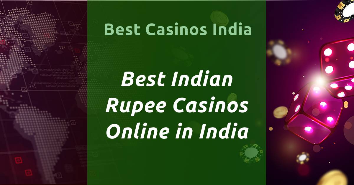 Ultimate Indian Rupee Casinos List and Guide in 2024!