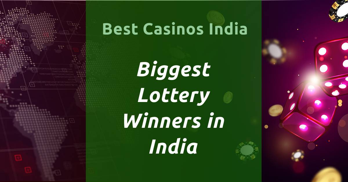 The Biggest Lottery Winners in India List 2023 + Best Sites!